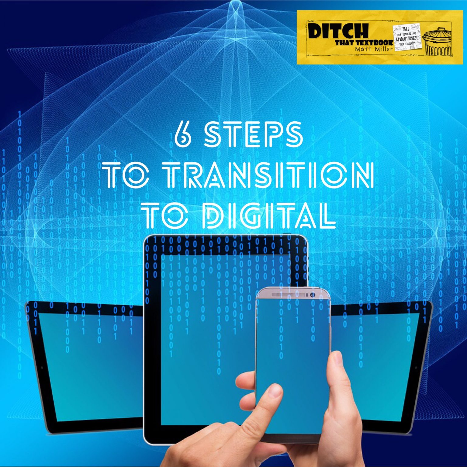 6 steps to transition to digital - Ditch That Textbook
