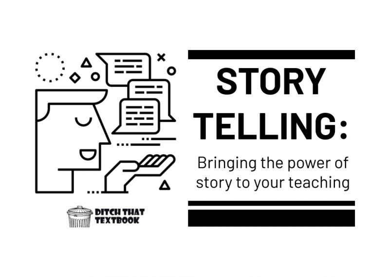 Storytelling: Bringing the power of stories to your teaching - Ditch ...