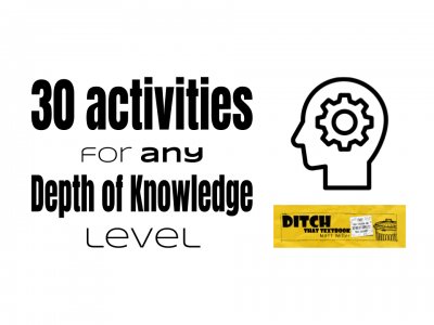 30 activities for any Depth of Knowledge level - Ditch That Textbook