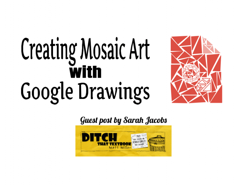 Creating Mosaic Art with Google Drawings - Ditch That Textbook