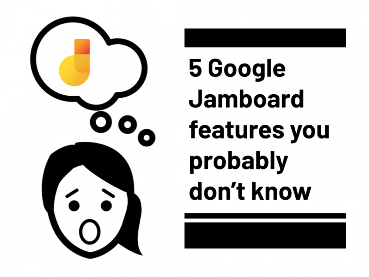 5 Google Jamboard features you (probably) don’t know - Ditch That Textbook