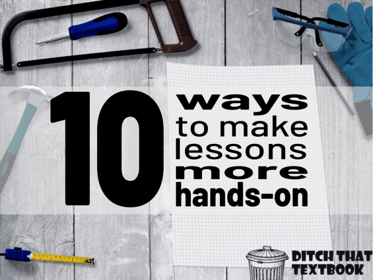 10 ways to make lessons more hands-on - Ditch That Textbook