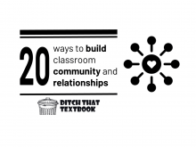20 ways to build classroom community and relationships - Ditch That ...