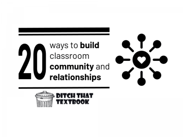 20 ways to build classroom community and relationships - Ditch That ...