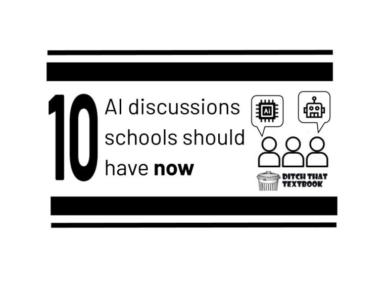 10 AI discussions schools should have now - Ditch That Textbook