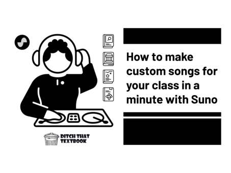 How to make custom songs for your class in a minute with Suno - Ditch ...