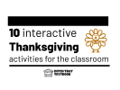 10 Interactive Thanksgiving Activities for Students & Classrooms