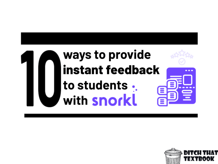 10 ways to provide instant feedback to students - Ditch That Textbook