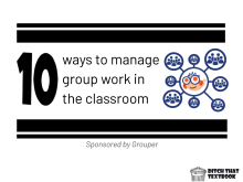 10 ways to manage group work in the classroom - Ditch That Textbook