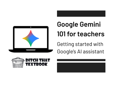Google Gemini 101 for teachers: Getting started with Google’s AI ...
