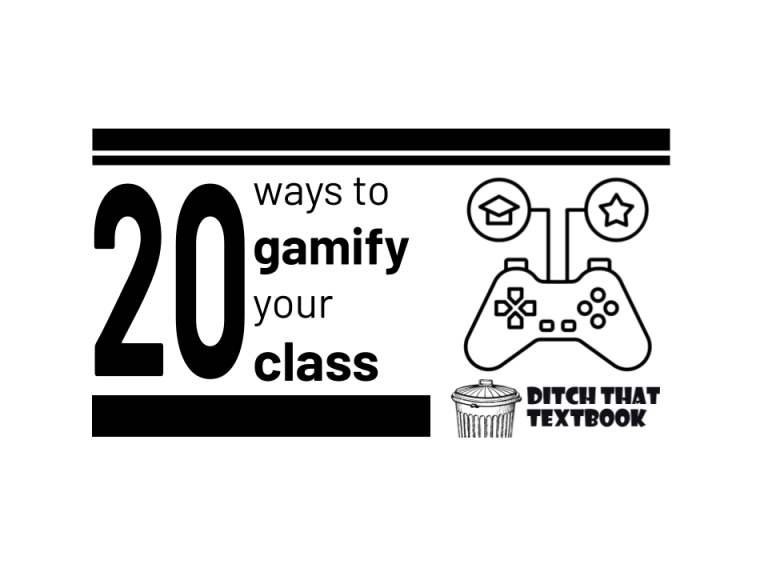 20 Ways to Gamify Your Classroom - Ditch That Textbook